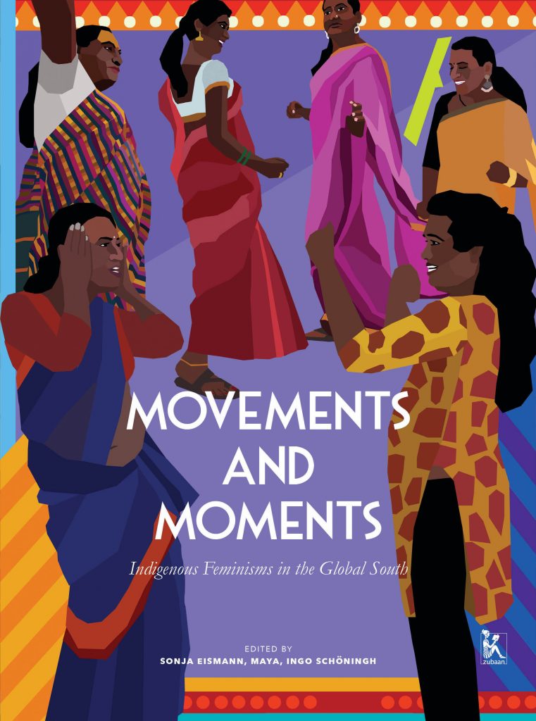 Movements and Moments: Indigenous Feminisms in the Global South ...